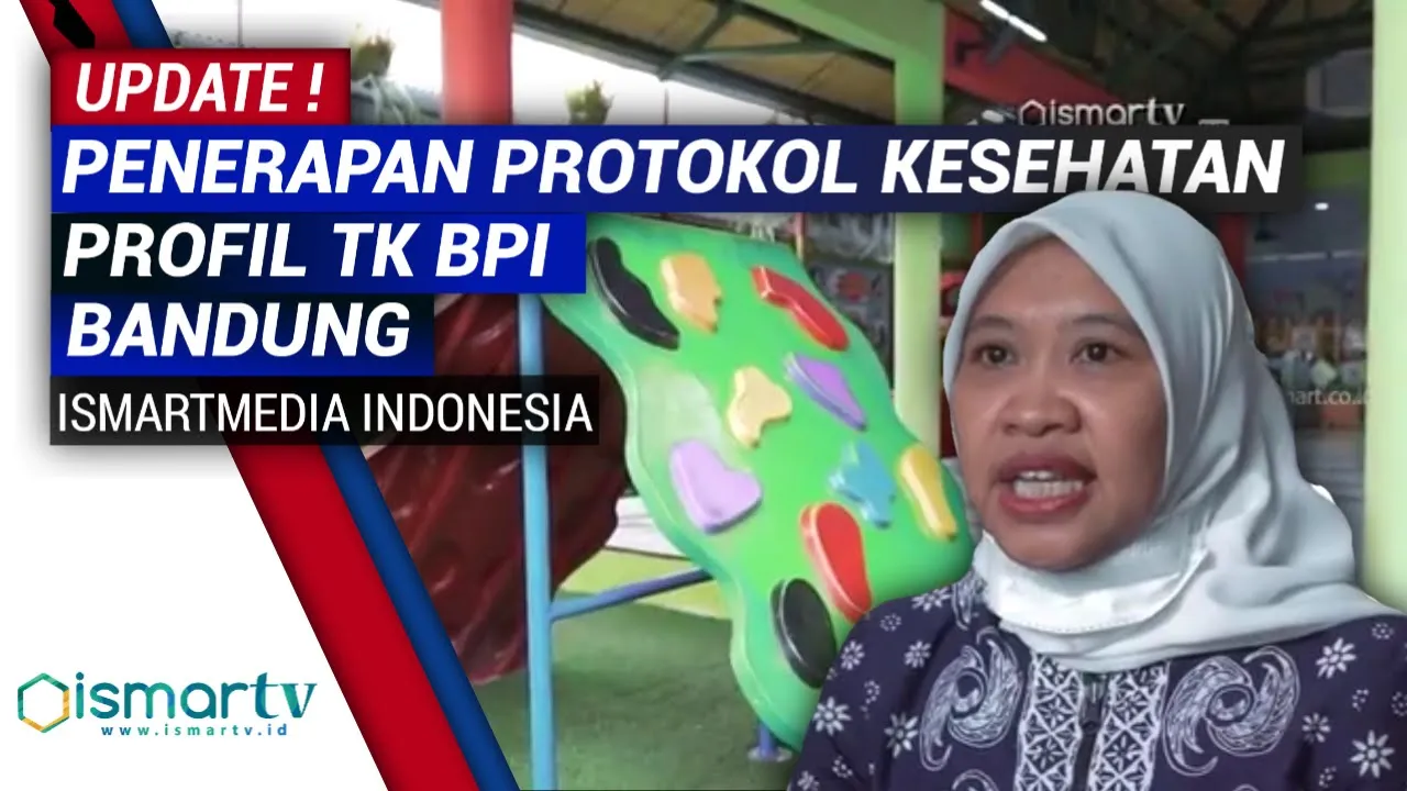 Penerapan Protokol Kesehatan Profil TK BPI Bandung - ismartv
