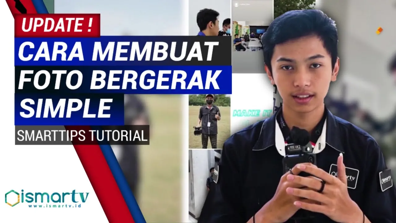 SMARTTIPS CARA MEMBUAT FOTO BERGERAK SIMPLE - ismartv