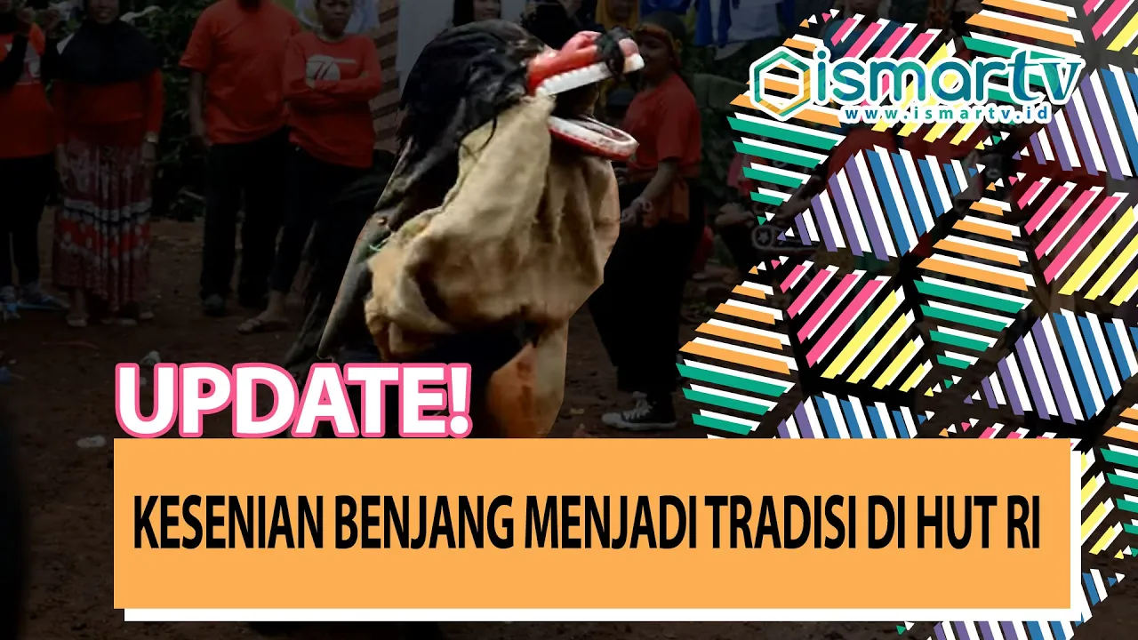 KESENIAN BENJANG MENJADI TRADISI DI HUT RI - ismartv