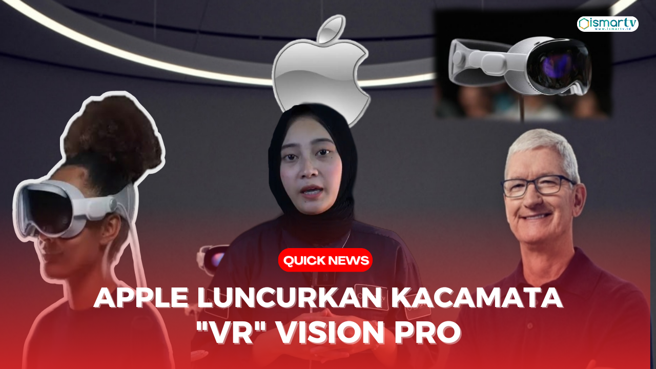 APPLE LUNCURKAN KACAMATA VR 'VISION PRO' - ismartv