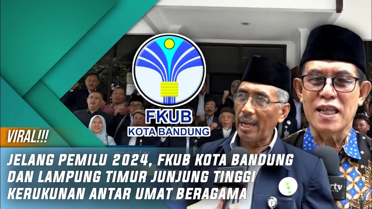 JELANG PEMILU 2024, FKUB KOTA BANDUNG DAN LAMPUNG TIMUR JUNJUNG TINGGI KERUKUNAN ANTAR UMAT ...